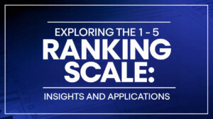 Exploring the 1 - 5 Ranking Scale: Insights and Applications - VeeForm Blog