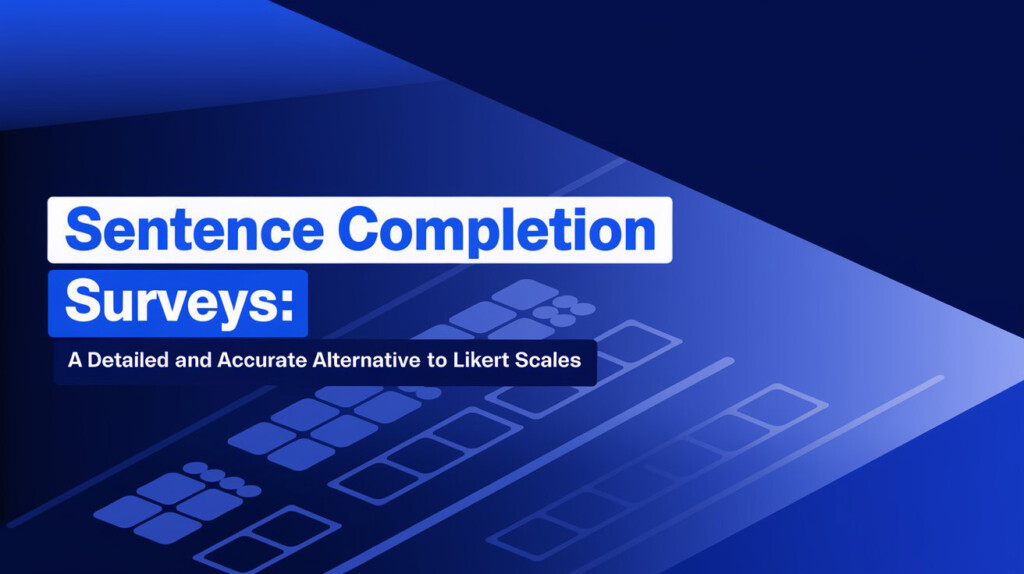 Sentence Completion Surveys: An Alternative to Likert Scales - VeeForm Blog